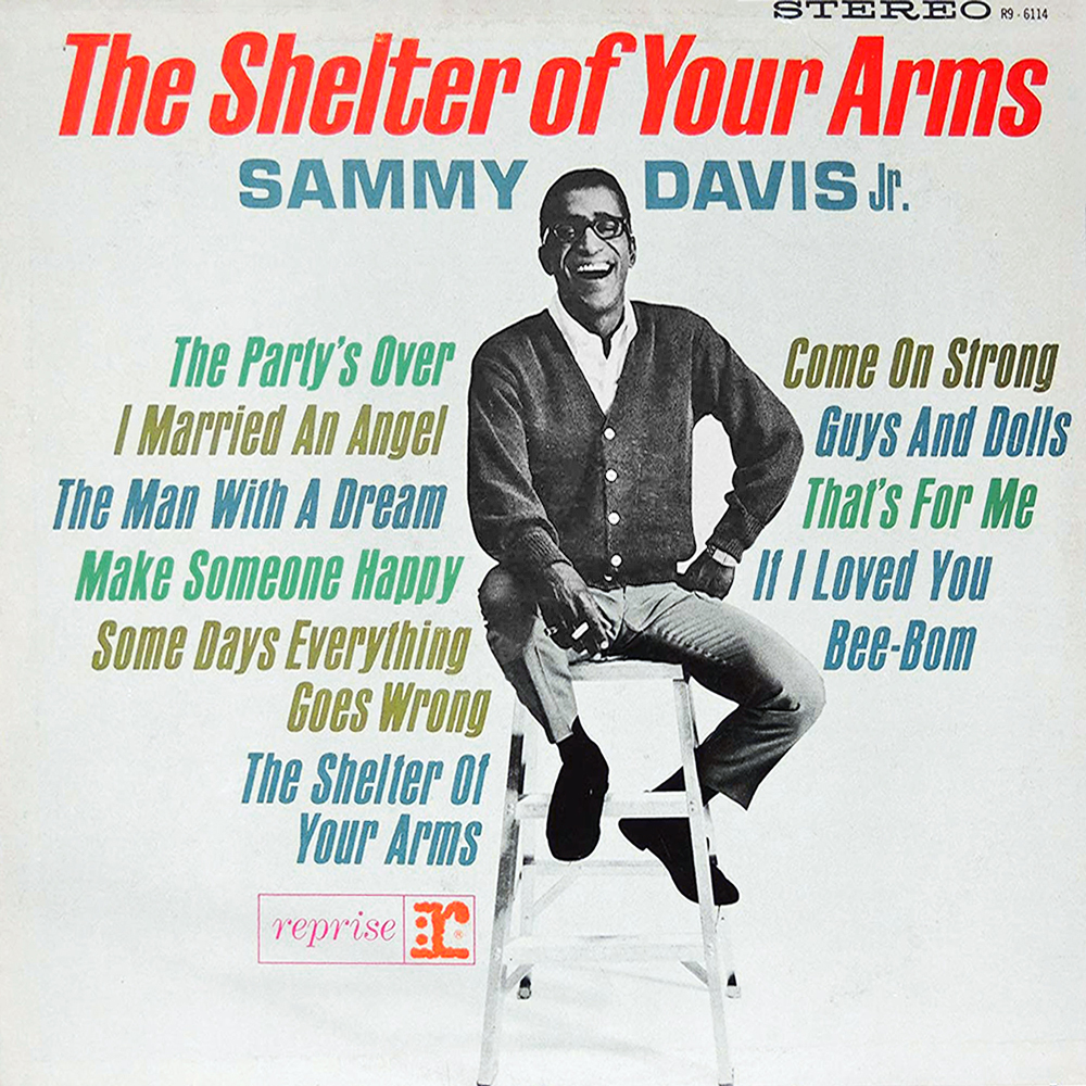 Sammy Davis, Jr. - The Shelter Of Your Arms